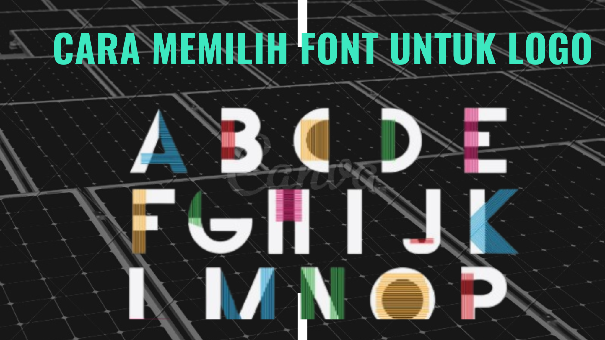 Cara Memilih Font Untuk Logo – Science of Technology