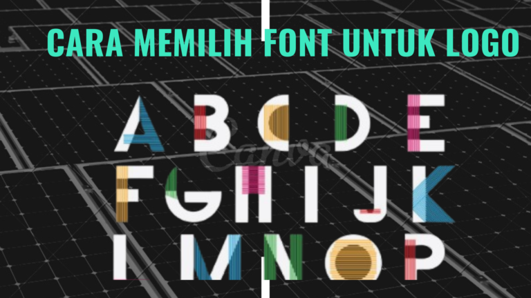 Cara Memilih Font Untuk Logo – Science of Technology
